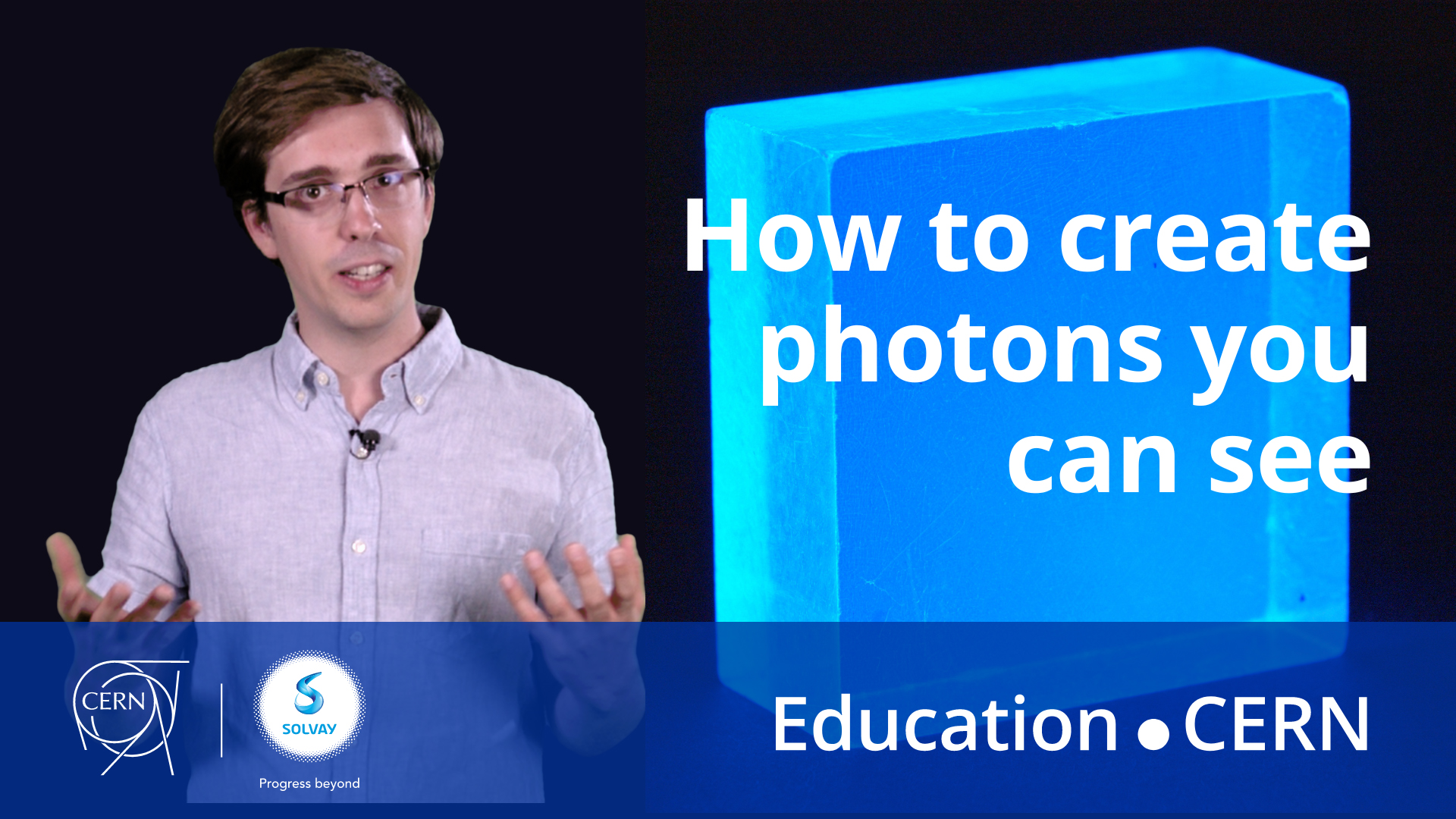 How to create photons you can see | solvay-education-programme